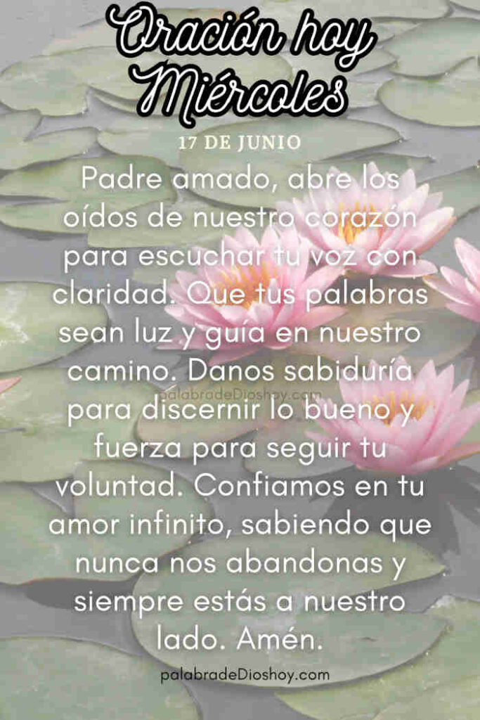 Oración del día de hoy miércoles 17 de junio de 2026